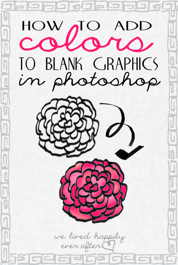 how-to-add-color-to-blank-graphics-in-photoshop | We Lived Happily Ever ...
